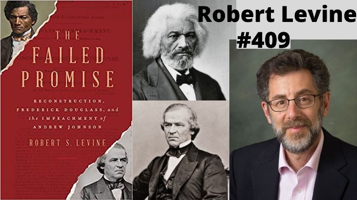 409 Robert Levine: In the times of Frederick Douglass and Andrew ...